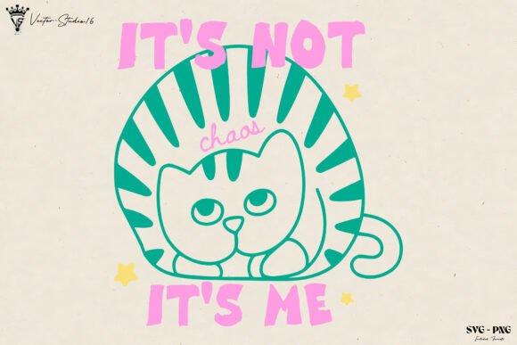 Funny Cat Its Not Chaos Its Me SVG PNG Graphic by Vector-Studio16 ...