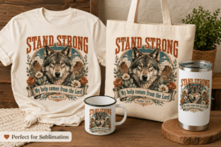 Stand Strong Wolf Sublimation PNG Graphic by KHAMPOL SHOP DESIGN ...