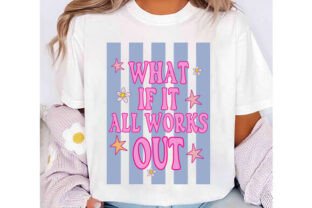 What if It All Works out PNG, Positivity Graphic by Creative_Artist ...