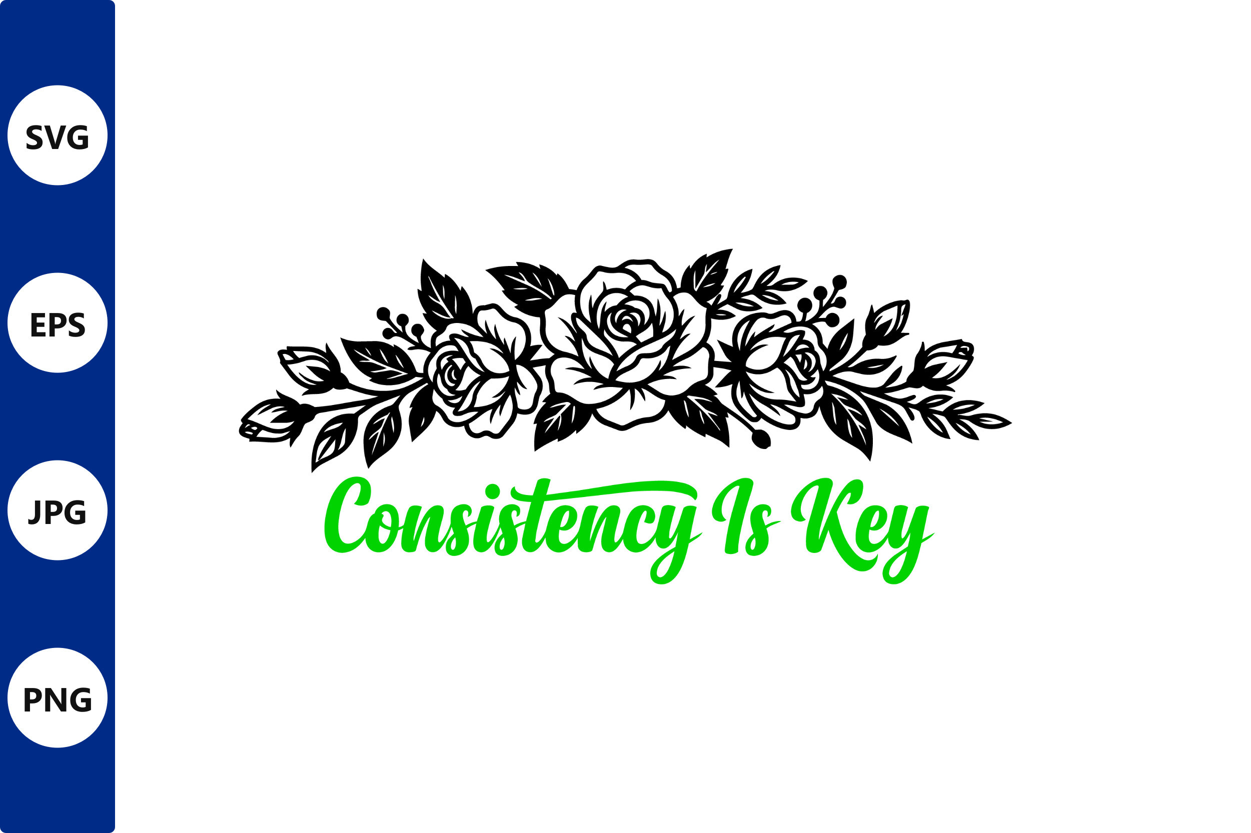 Floral Banner Script Consistency is Key Graphic by Cute Things ...
