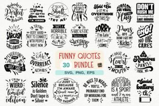 30 Funny Sarcastic Quotes SVG PNG Bundle Graphic by Funtrove · Creative ...