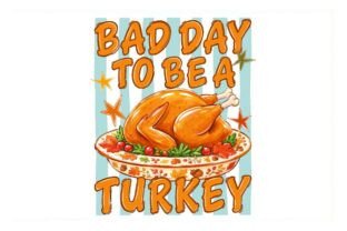 Bad Day to Be a Turkey Funny Design Graphic by BOO.design · Creative ...