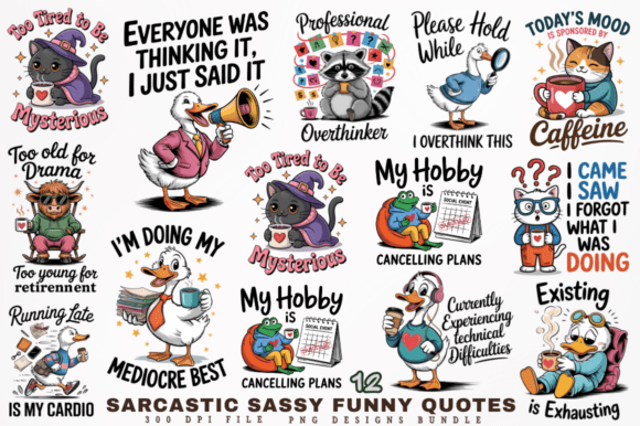 Sarcastic Sassy Funny Quotes PNG Designs Graphic by SvgDesignStudio ...