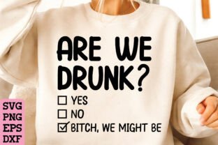 Are We Drunk SVG, Sarcastic Cut File Graphic by Huge SVG Designs ...