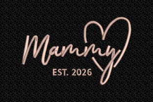 Mammy Est 2026 · Creative Fabrica