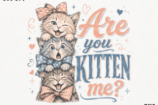 Are You Kitten Me PNG, Funny Cat Pun Des Graphic by POD Mockup SHop ...