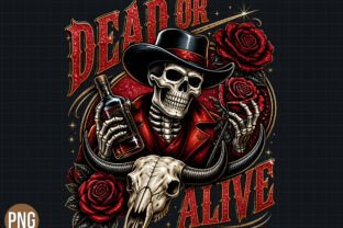 Dead or Alive Cowboy Skull PNG Shirt Graphic by BEE CREATION · Creative ...