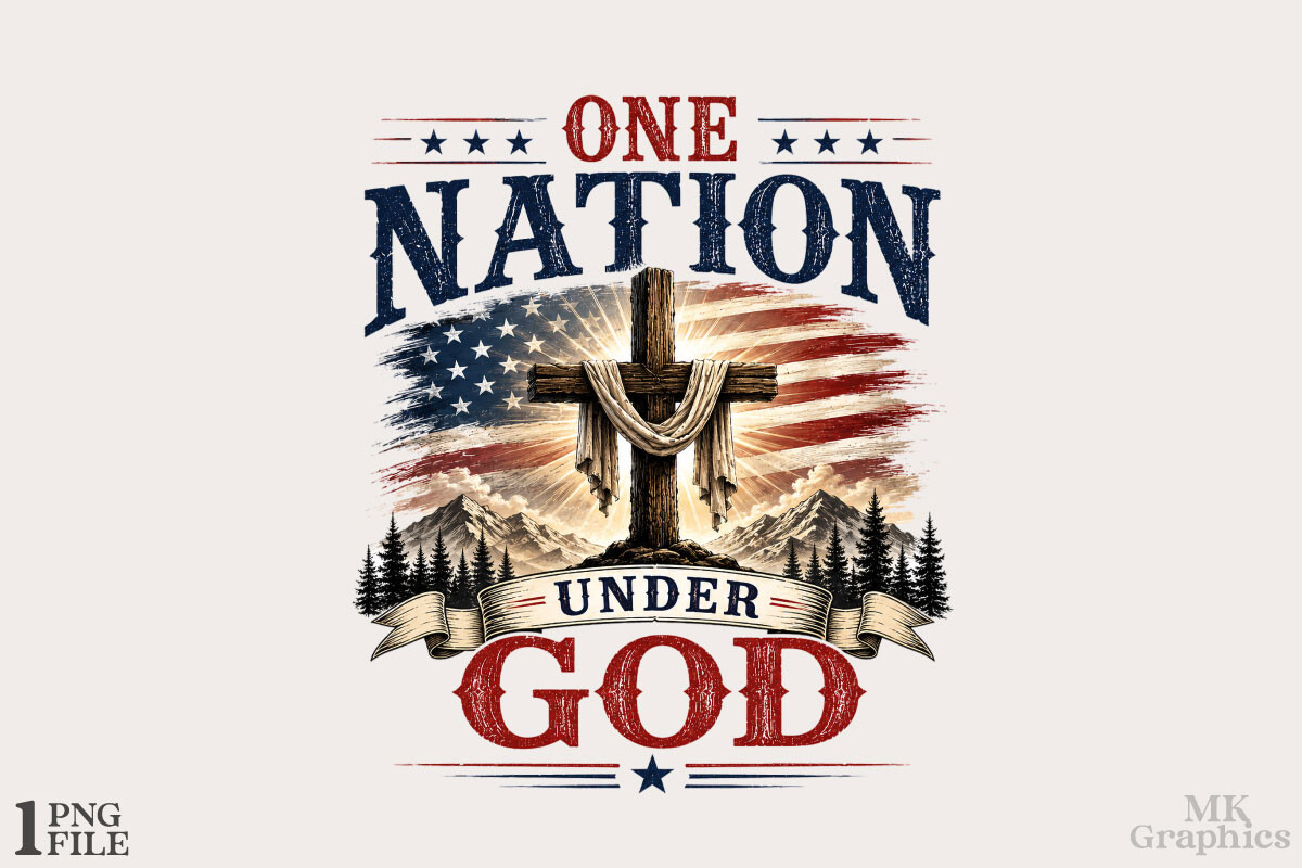 One Nation Under God PNG,4th of July PNG Graphic by MK Graphics ...